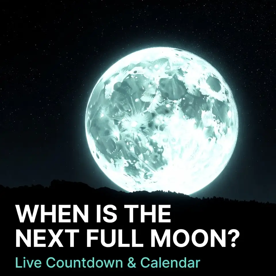 When is the Next Full Moon - Moon Phase Today